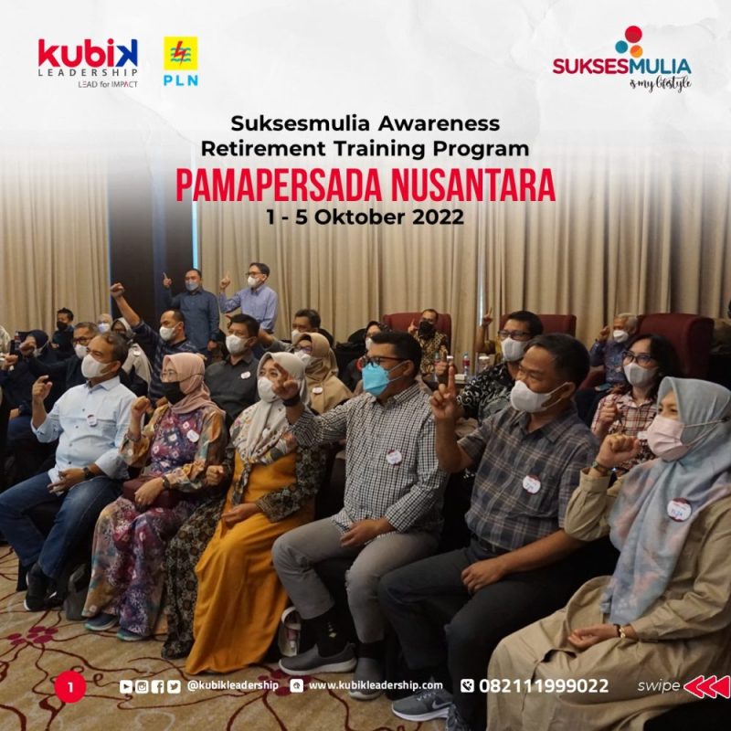 SUKSESMULIA AWARENESS RETIREMENT TRAINING PROGRAM - Pamapersada ...